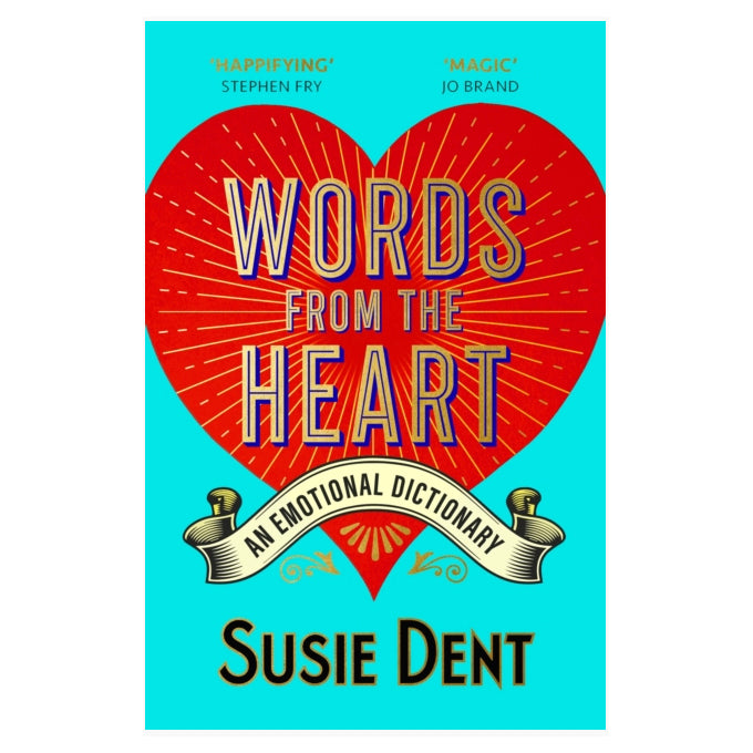 Words from the Heart: An Emotional Dictionary - Present Indicative